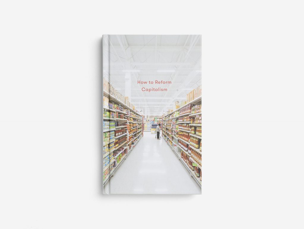 How to Reform Capitalism - The School of Life